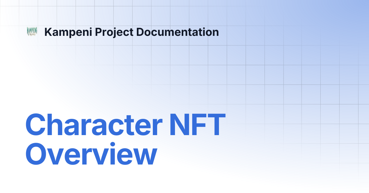 Character NFT Overview | Kampeni Project Documentation